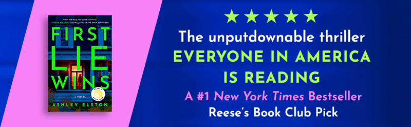 Summary, Spoilers + Review: First Lie Wins by Ashley Elston - The Bibliofile