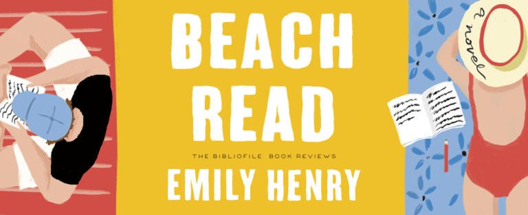 Recap, Summary + Review: Beach Read by Emily Henry - The Bibliofile