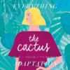 The Cactus Netflix Movie: What We Know (Release Date, Cast, Movie ...