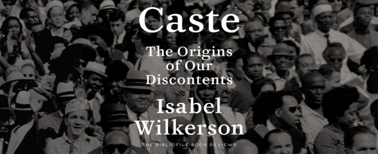 Summary, Key Ideas + Guide: Caste by Isabel Wilkerson - The Bibliofile