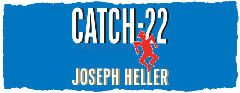 Book Review: Catch-22 by Joseph Heller - The Bibliofile