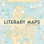 25 Beautiful Literary Maps for Book Lovers - The Bibliofile