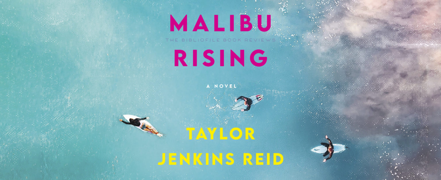Recap, Summary + Review: Malibu Rising by Taylor Jenkins Reid - The ...