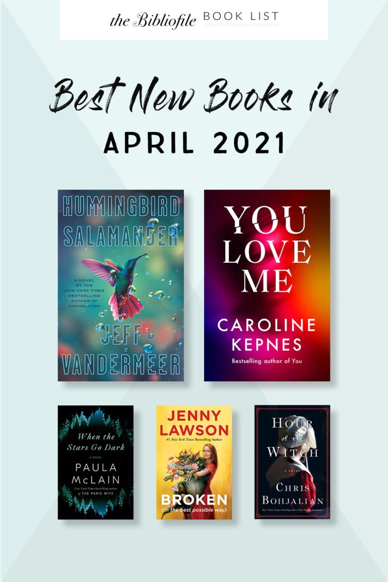 April 2021 Books – Upcoming New Releases - The Bibliofile