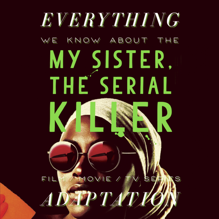 My Sister the Serial Killer Movie: What We Know (Release Date, Cast ...