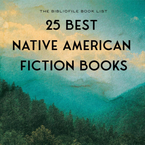25 Best Native American Fiction Books - The Bibliofile