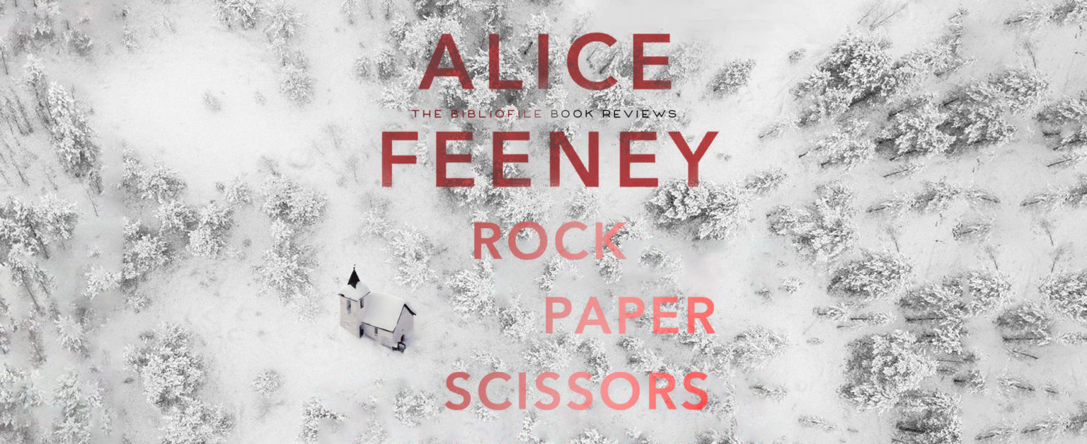 Summary, Spoilers + Review: Rock Paper Scissors by Alice Feeney - The ...
