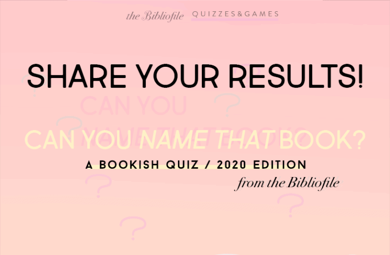 Can You Name that Book? (2020 Edition) | The Bibliofile Quizzes & Games