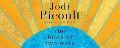 The Book of Two Ways by Jodi Picoult - Review and Summary | The Bibliofile