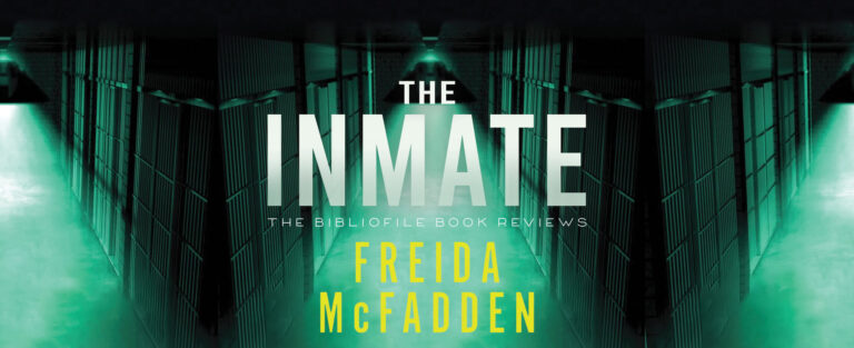 Summary, Spoilers + Review: The Inmate by Freida McFadden - The Bibliofile